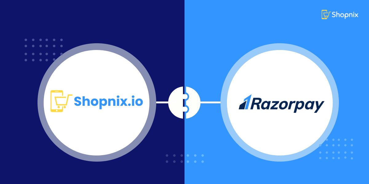 Introducing Seamless Transactions: Razorpay Integration with Shopnix