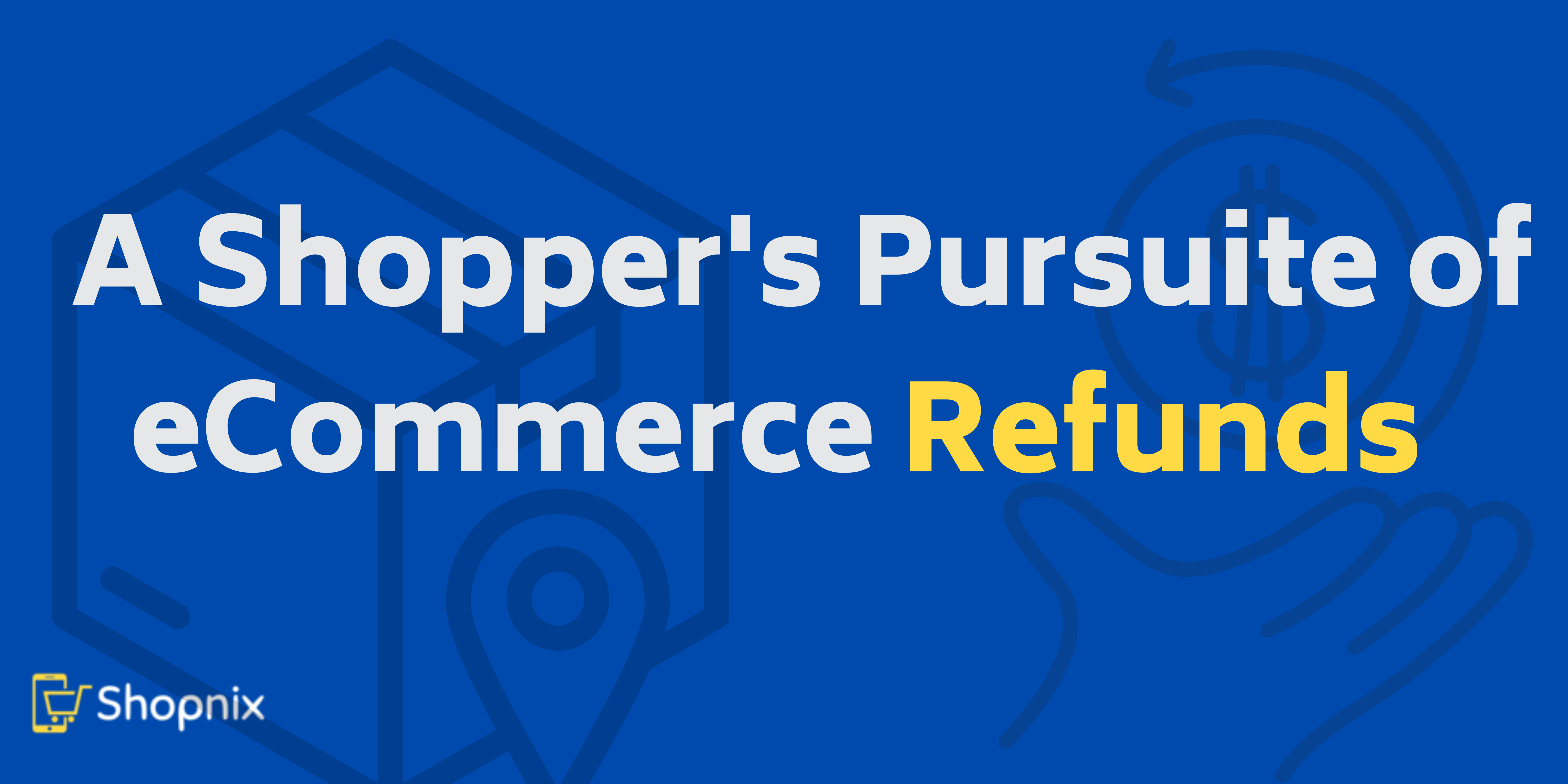 The Curious Case of the Elusive eCommerce Refunds: A Shopper's Tale